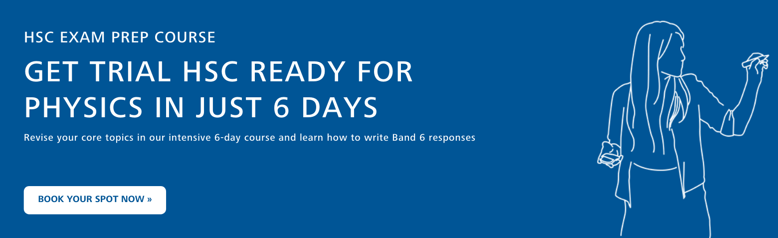 6 Must Know Tips To Ace Your Physics HSC Trial Exam | Matrix Education