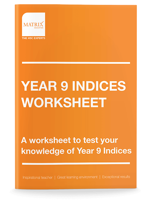 Part 3: Indices - Free Worksheet | The Beginner's Guide to Year 9 Maths