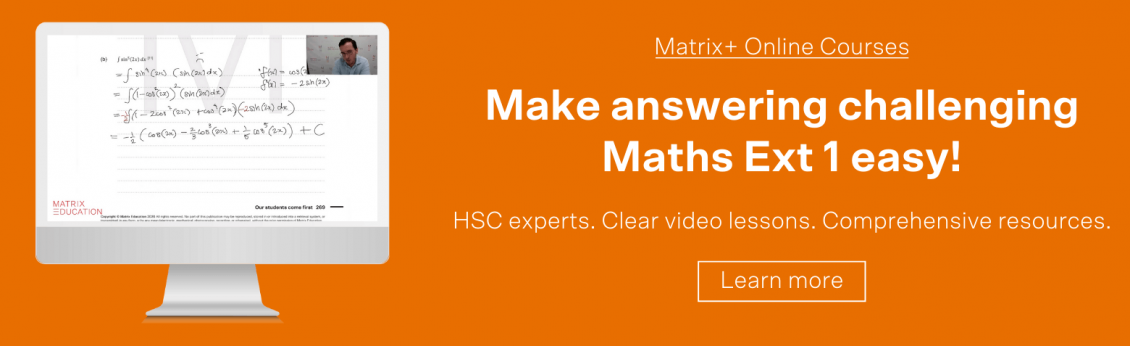 2020 HSC Maths Ext 1 Exam Paper Solutions | Matrix Education